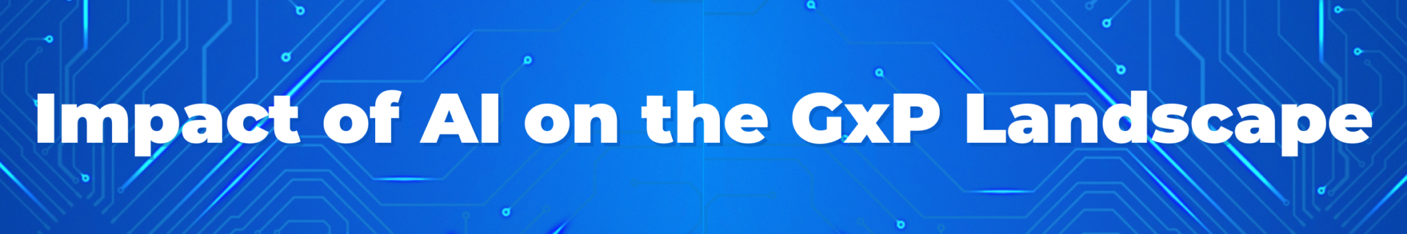 Impact of AI on the GxP Landscape (on Demand) | KENX
